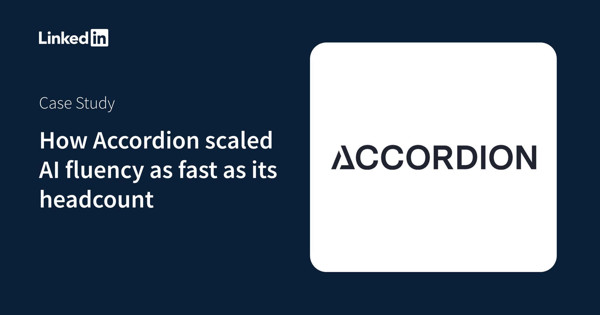 Accordion | LinkedIn Case Study